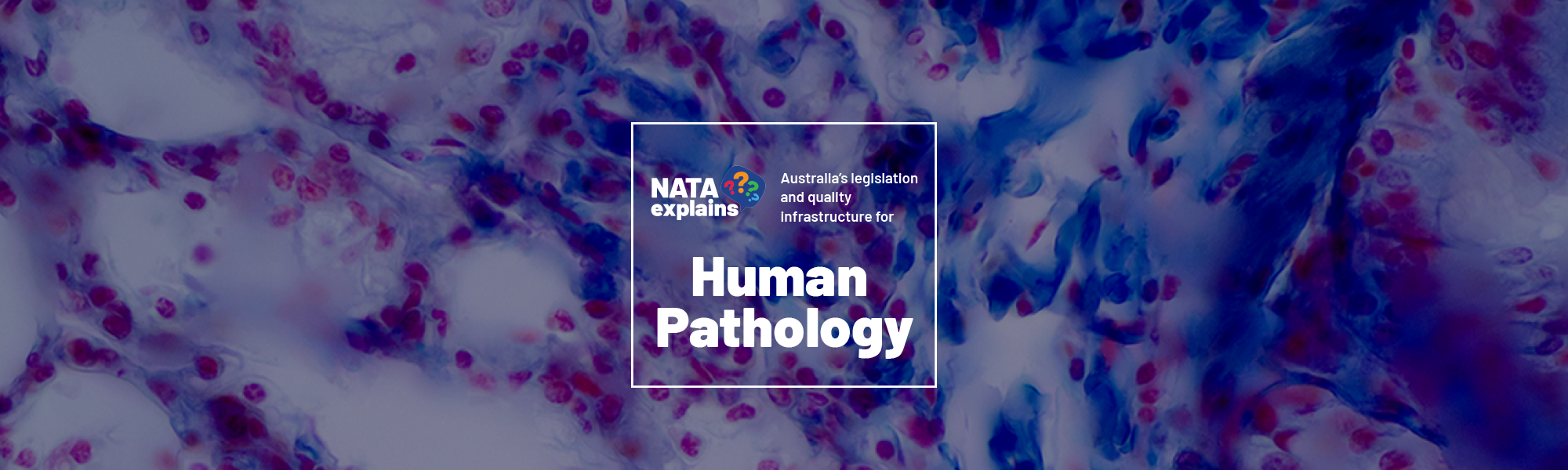 Confused about Human Pathology accreditation - NATA